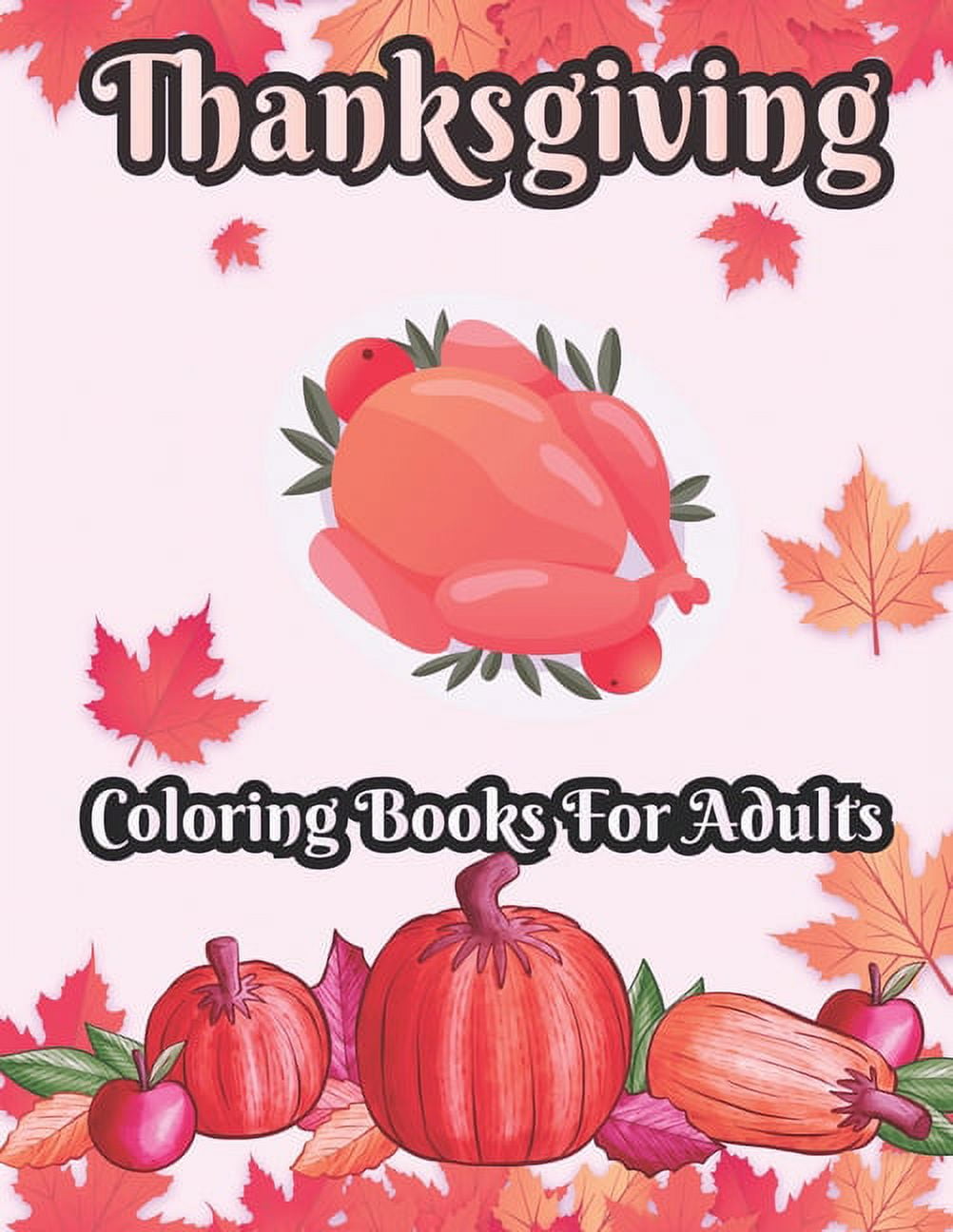 Thanksgiving Coloring books for adults: 50 Unique designs, Pumpkins ...