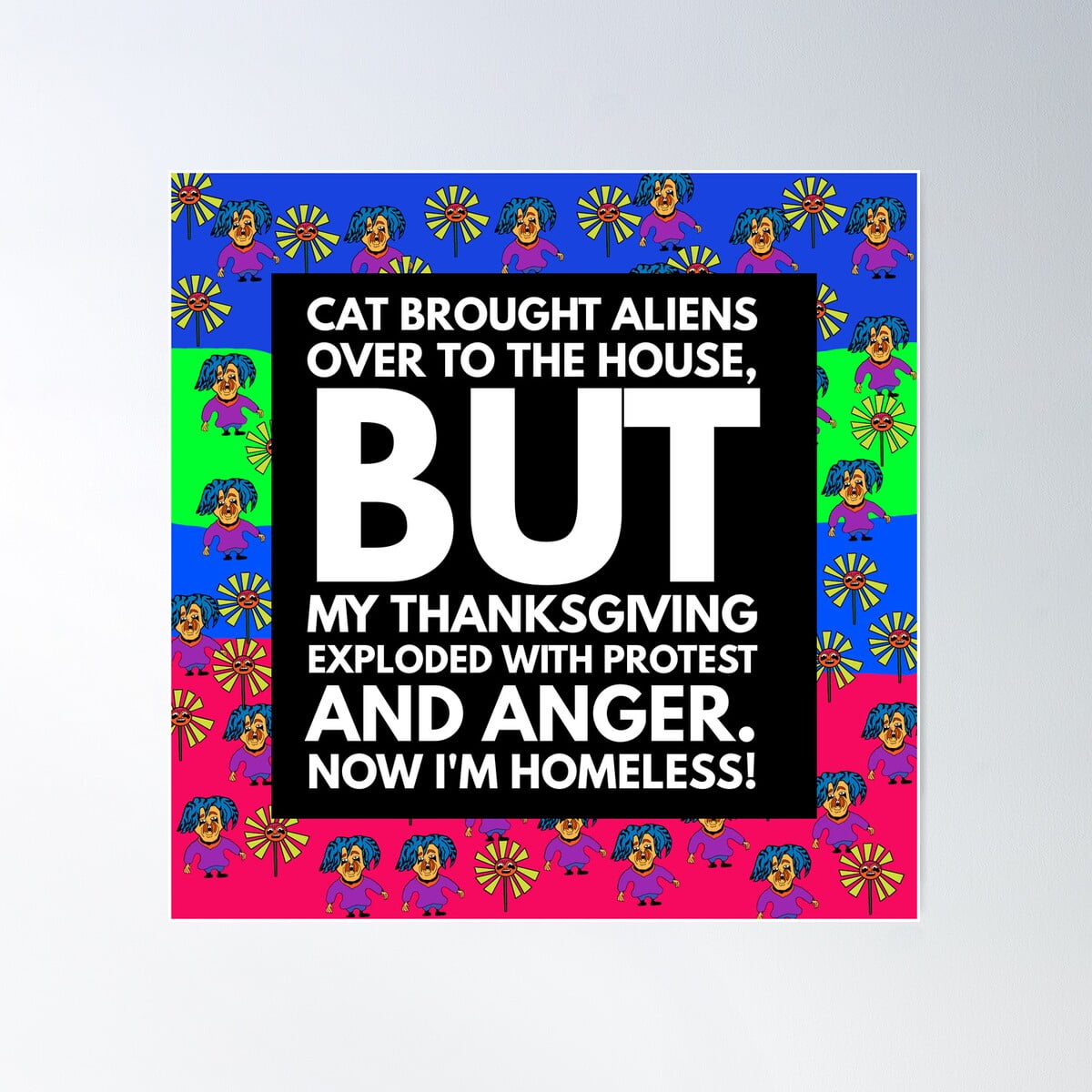 Thanksgiving Exploded With Protest And Anger Poster Wall Art, Modern ...