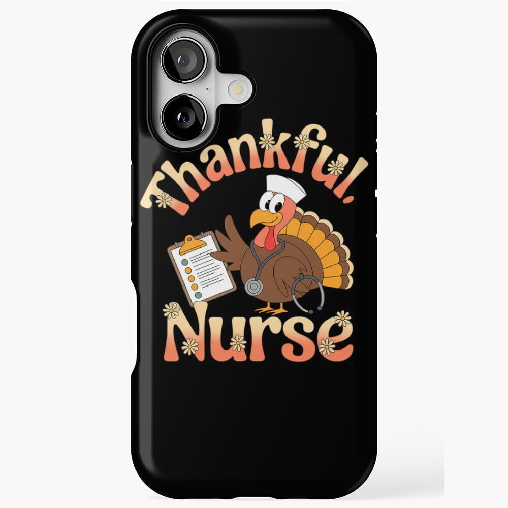 Thanksgiving Nurse Humor Turkey Day Design Case iPhone 17 through 11 ...