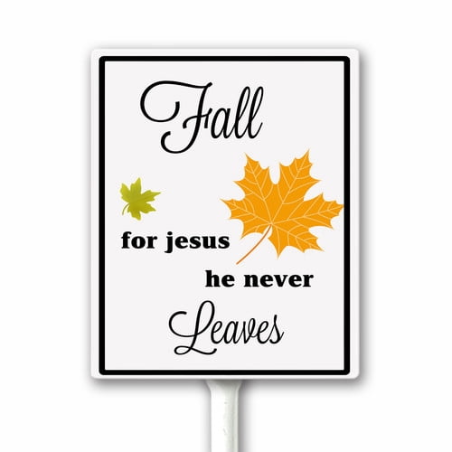 Thanksgiving Outdoor Decoration Fall for Jesus He Never Leaves Fall ...