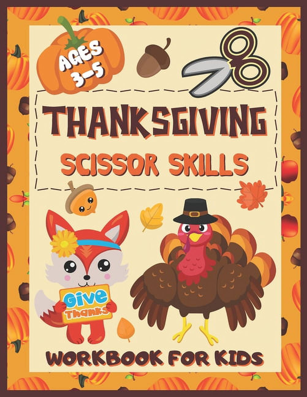Thanksgiving Scissor Skills Workbook for Kids Ages 3-5: Cut & Paste ...