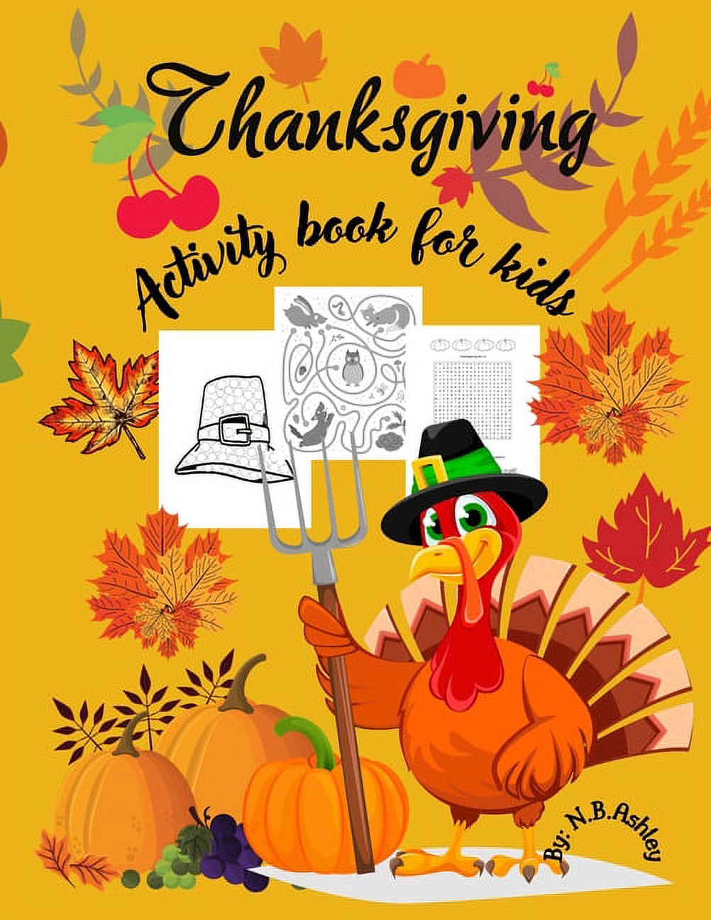 Thanksgiving activity book for kids: An activity book for Thanksgiving ...