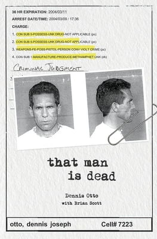 That Man Is Dead Paperback 1951849000 9781951849009 Dennis Otto, Brian ...