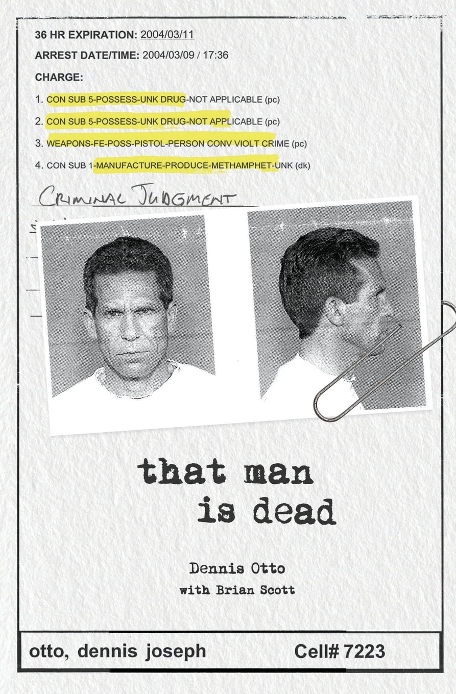 That Man Is Dead Paperback 1951849000 9781951849009 Dennis Otto, Brian ...