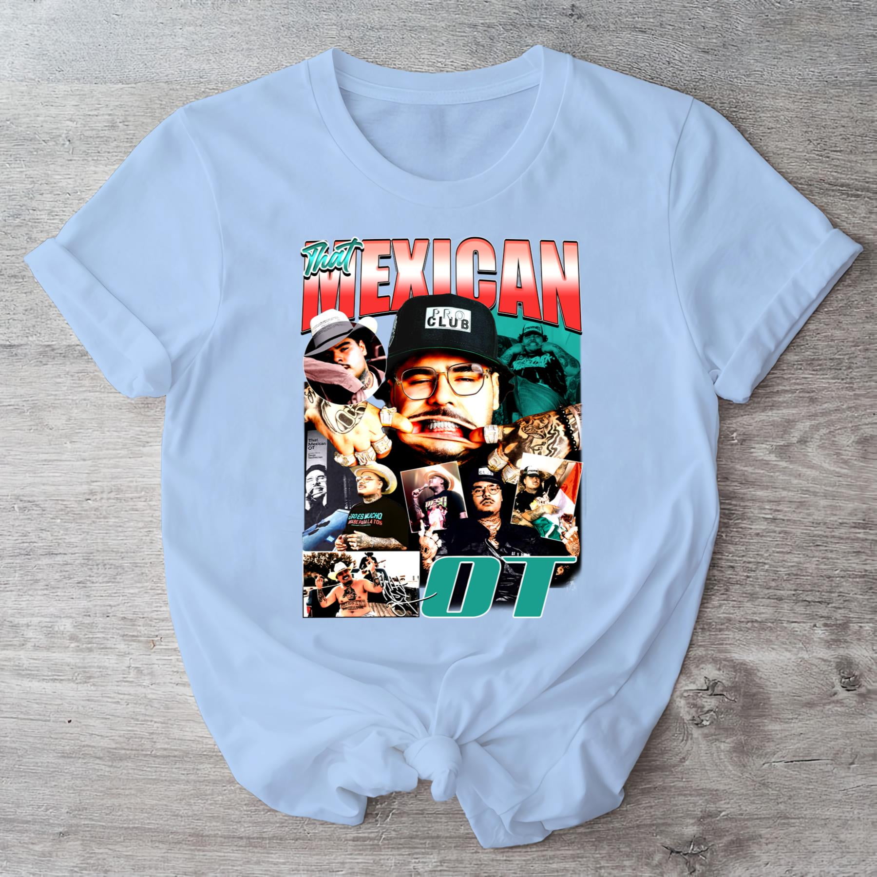 That Mexican OT t-shirf Concert Tour Texas Rap Hiphop Artist-TH6234 ...