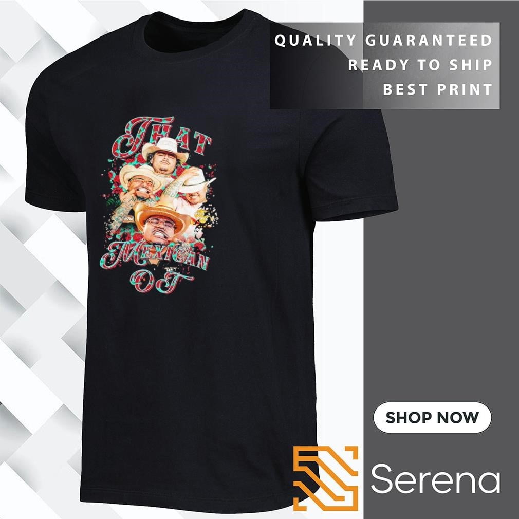 That Mexican Ot Mexican-american Rapper Roses Shirt - Walmart.com