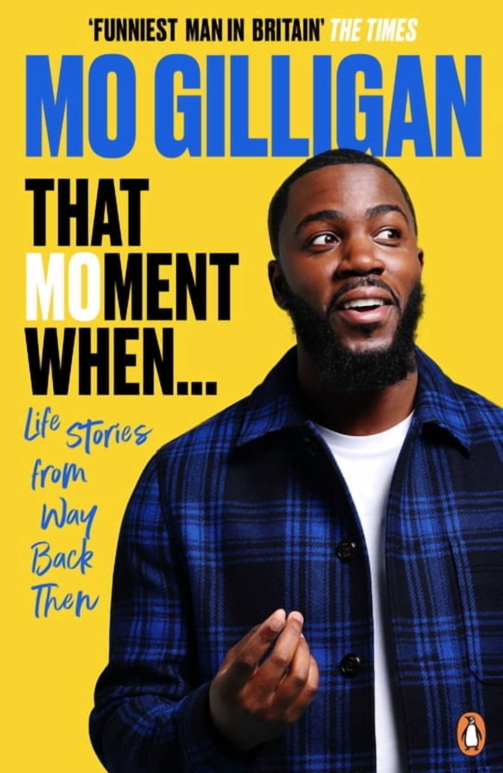 That Moment When : Life Stories from Way Back Then (Paperback ...