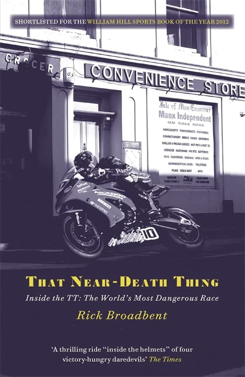 Pre-Owned That Near Death Thing: Inside the Most Dangerous Race in the ...