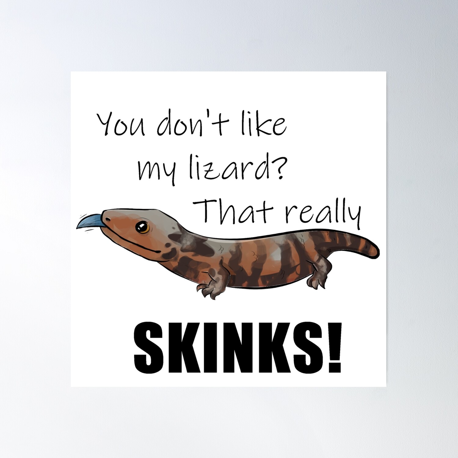 That Really Skinks... Poster Wall Art, Modern Wall Decor, 24x24 ...