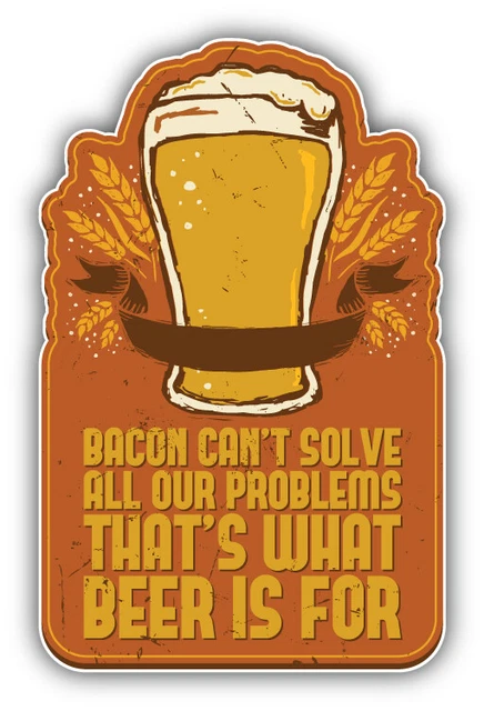 That'S What Beer Is For Grunge Slogan Car Sticker Phone Decal Water ...