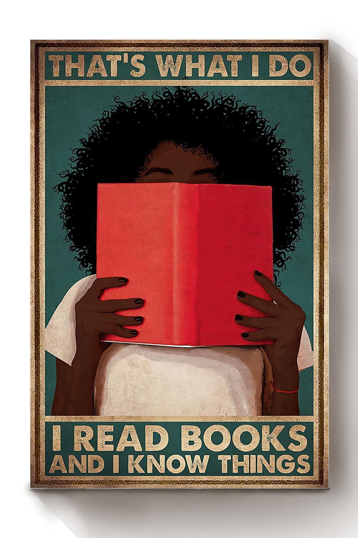 That S What I Do Read Books And Know Things Black Girl Book Lover ...