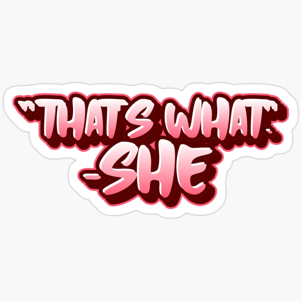 That'S What She Said Sticker Red Sticker Phone Decal Water Bottle ...