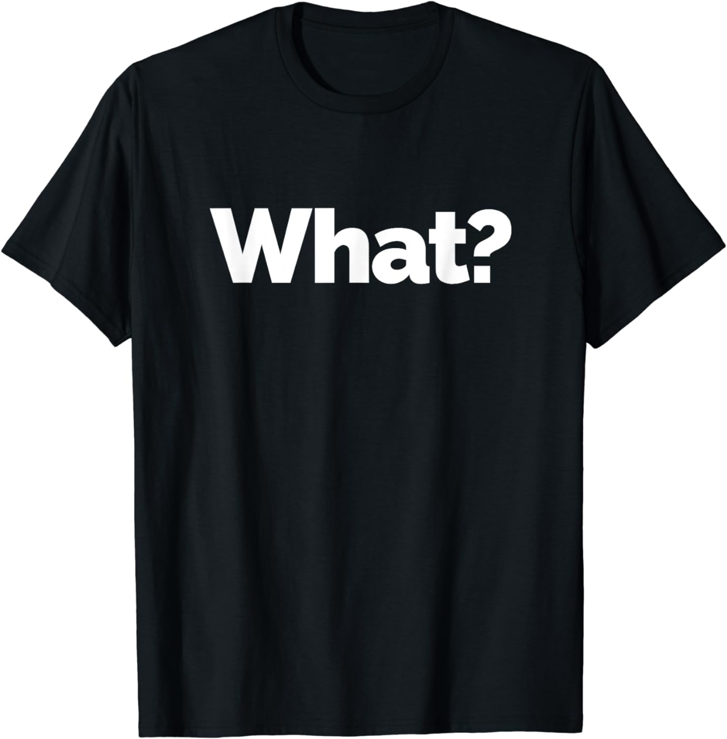 That Says What? T-Shirt - Walmart.com