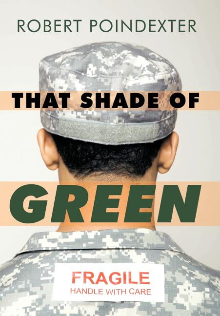 That Shade of Green Hardcover Poindexter Robert Poindexter, Robert ...
