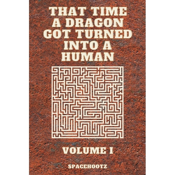 That Time a Dragon Got Turned Into a Hum That Time a Dragon Got Turned ...