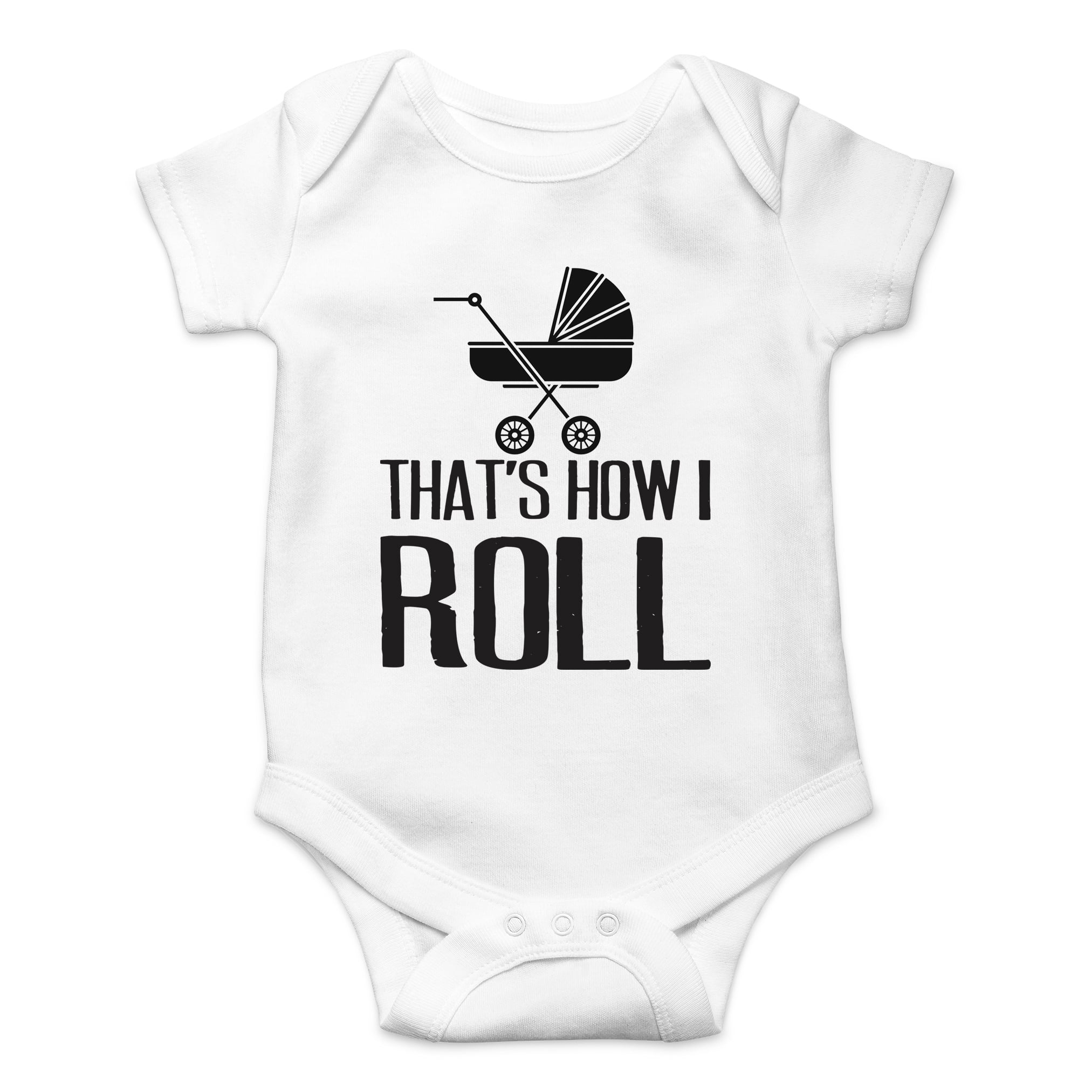 That's How I Roll - Funny Saying Stroller Rolling Gangsta - Cute One ...
