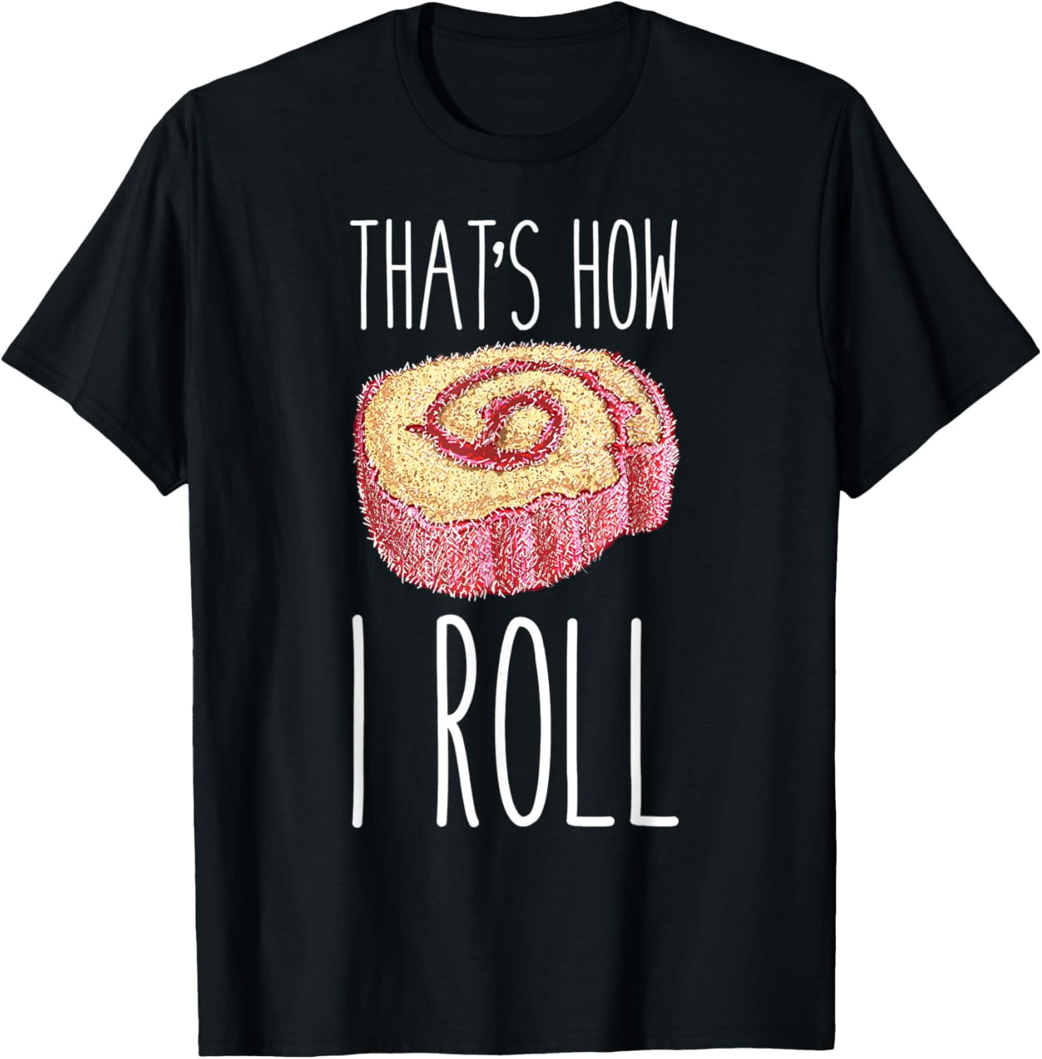 That's How I Roll funny Mexican shirt Pan Dulce Mexican art - Walmart.com