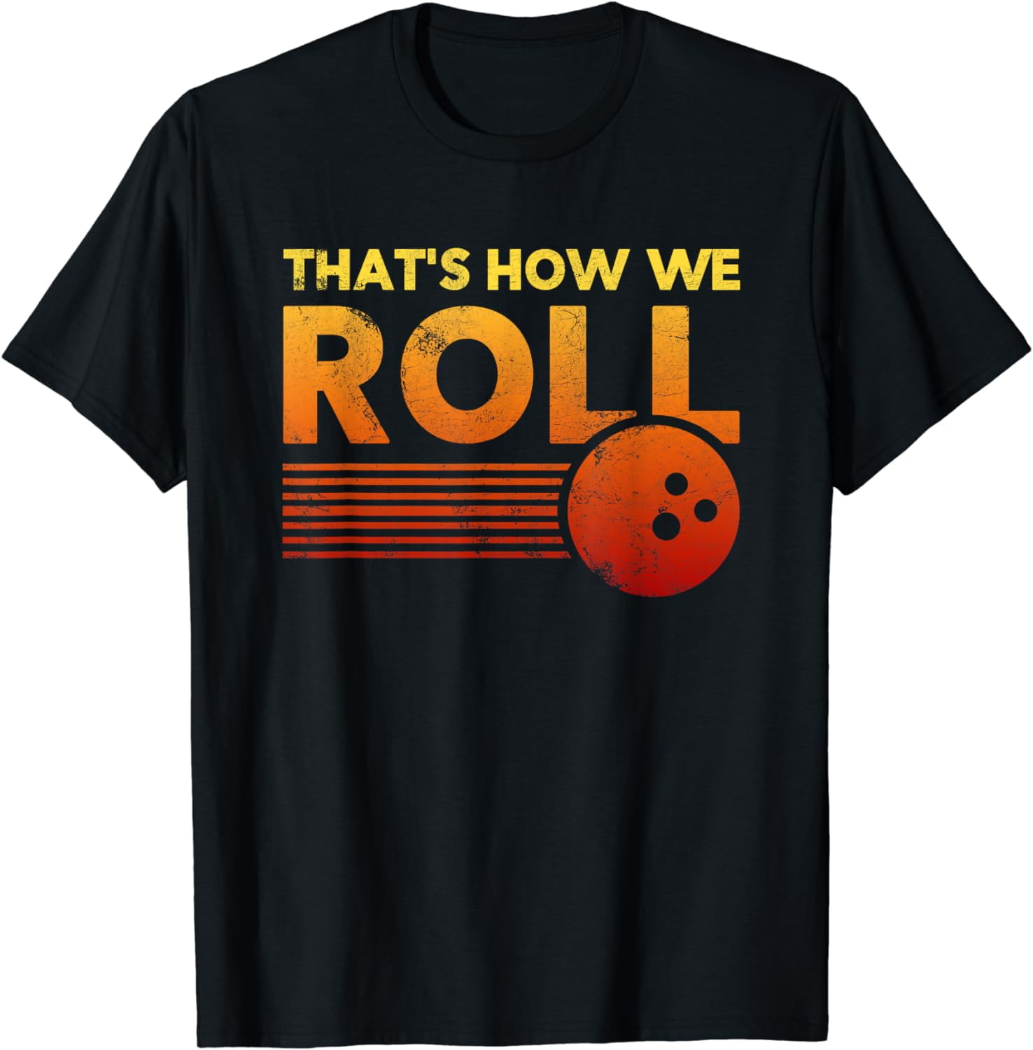 That's How We Roll Bowling Shirt For Men Women or Kids - Walmart.com