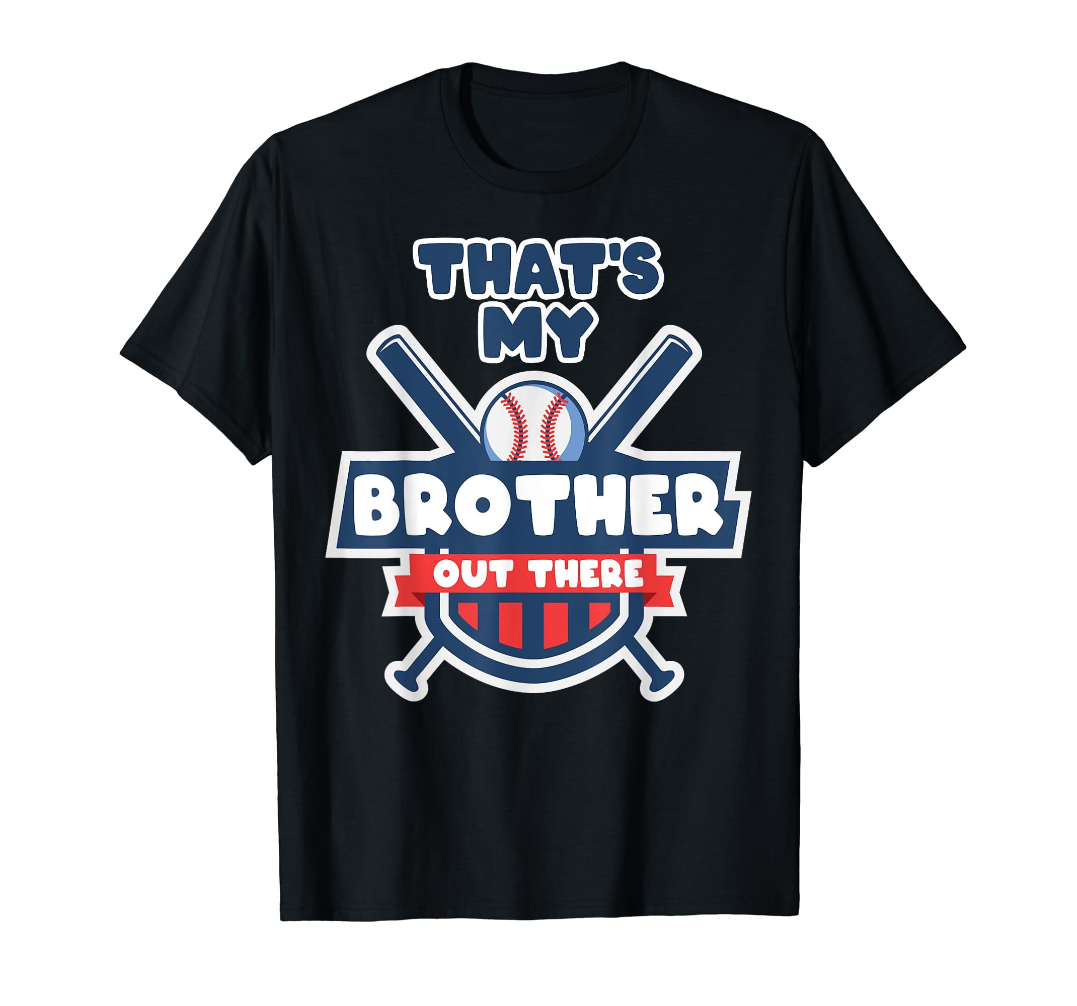 That's My Brother Out There Funny Baseball Sister Gameday T-Shirt ...