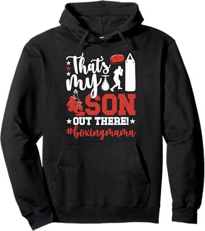That's My Son Boxing Mama Boxing Mom Boxing Mother Pullover Hoodie ...
