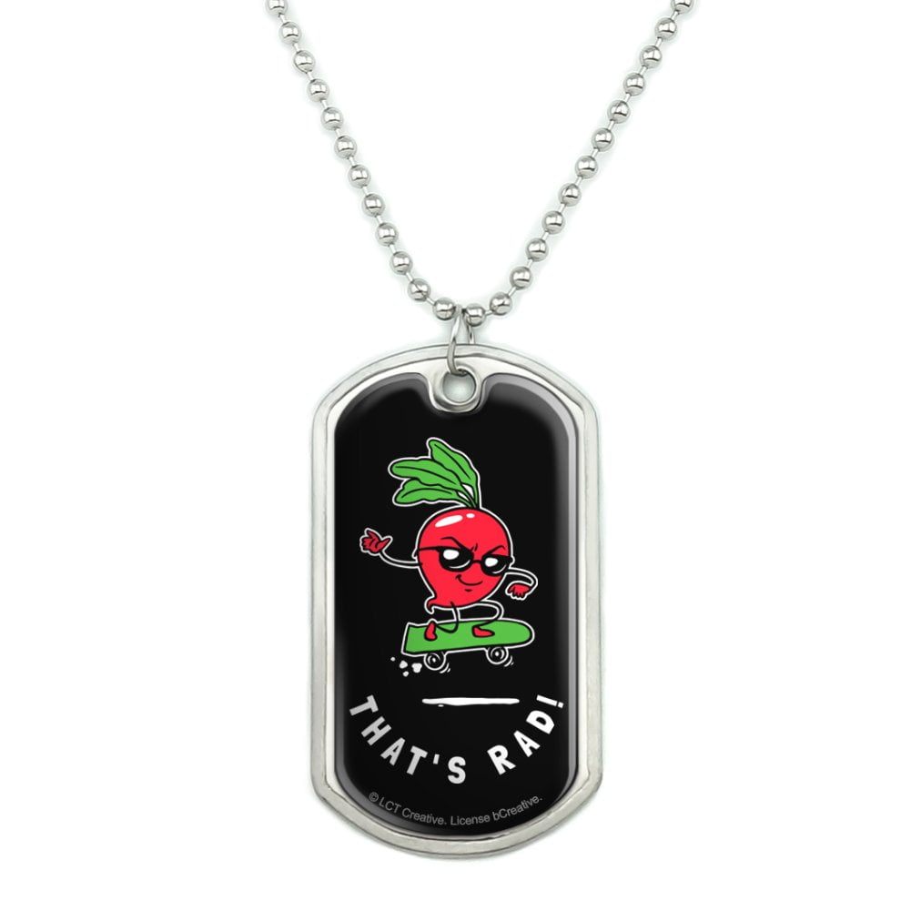 That's Rad Radical Radish Skateboard Funny Humor Military Dog Tag ...