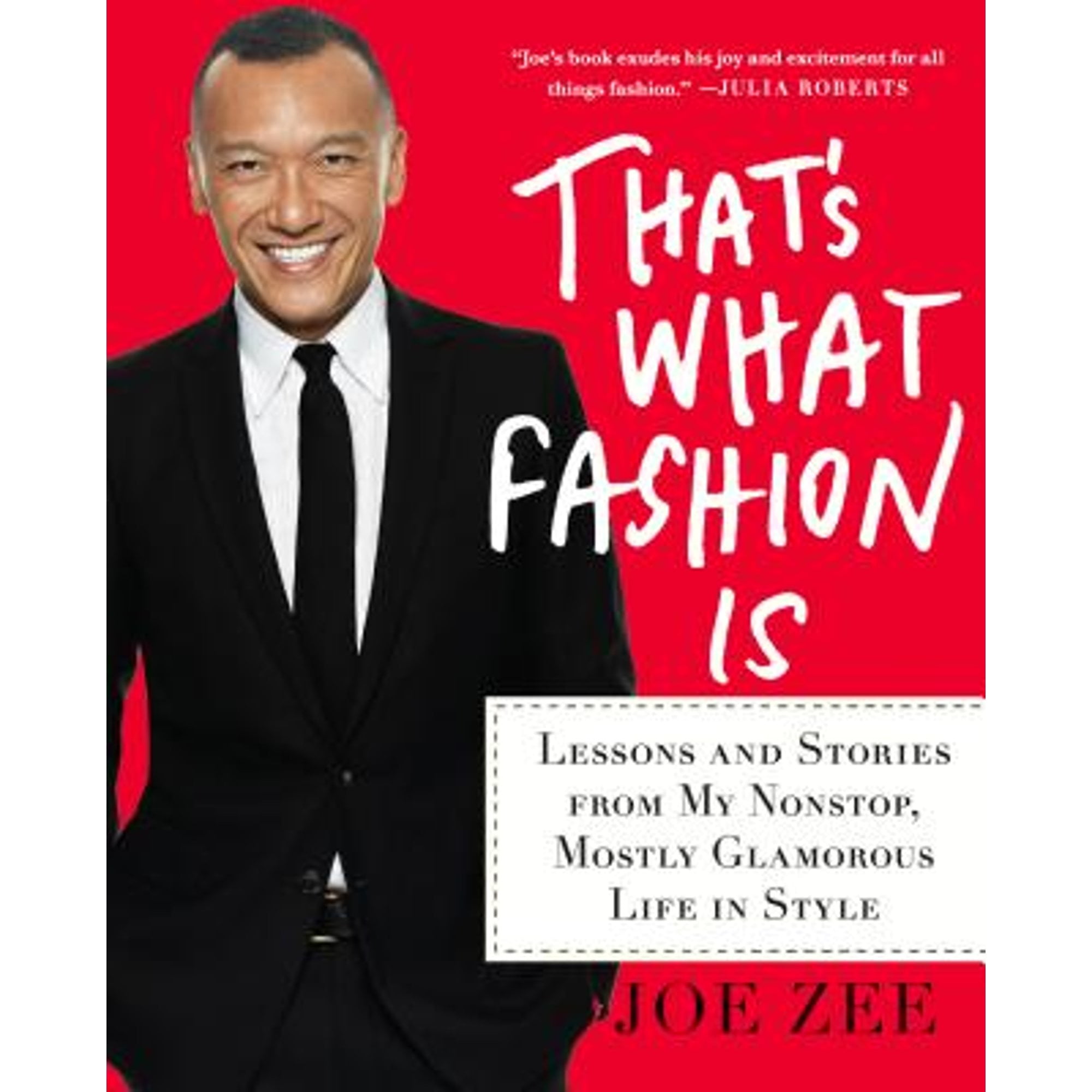 Pre-Owned That's What Fashion Is: Lessons and Stories from My Nonstop ...