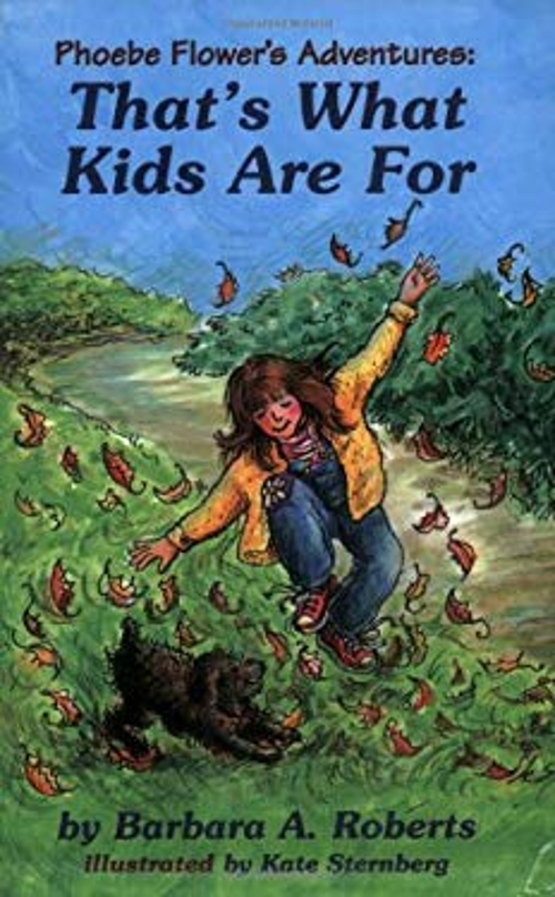 Pre-Owned That's What Kids Are For: Phoebe Flower's Adventures ...