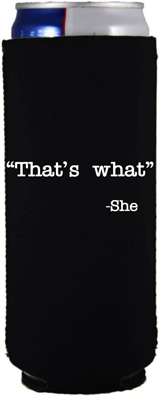 That's What -She Funny Slim Can Coolie (Black) - Walmart Business Supplies