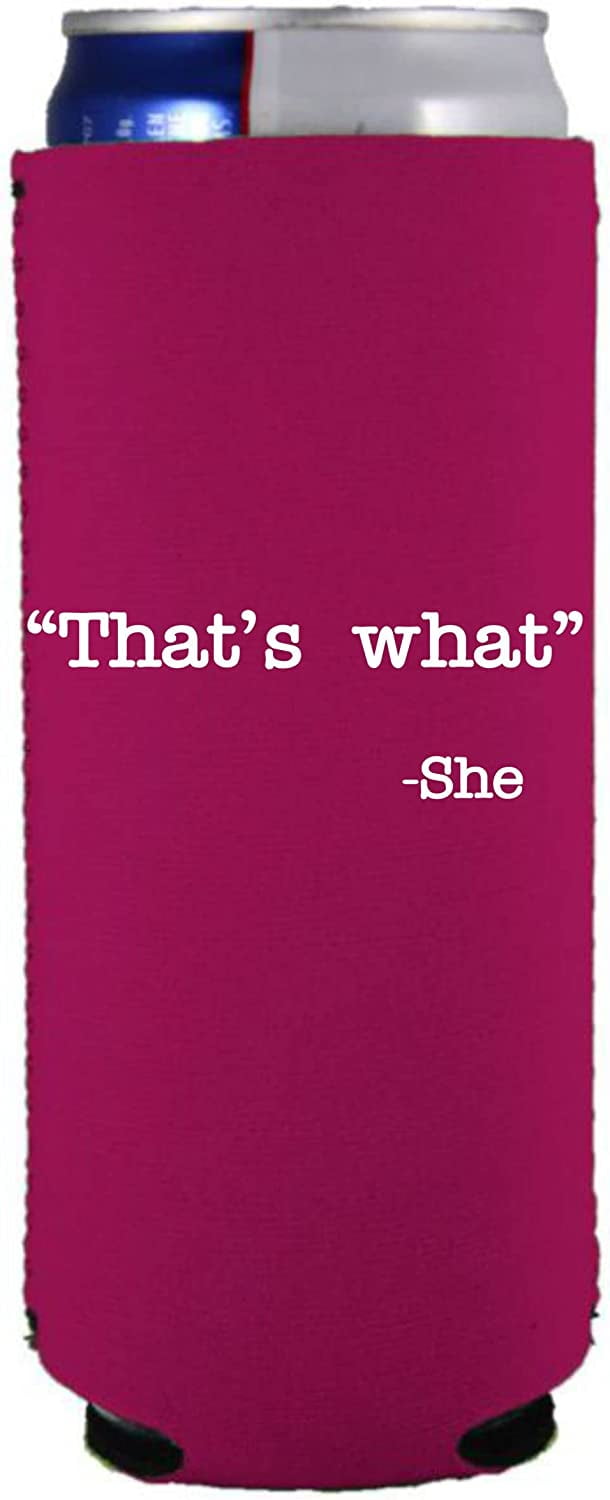 That's What -She Funny Slim Can Coolie (Magenta) - Walmart.com