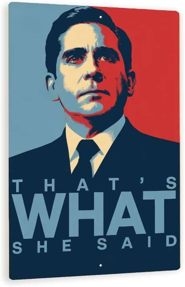 That’s What She Said Parody Sign – 8x12 Funny Obama Poster-Style Metal ...
