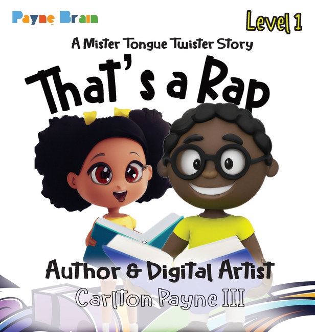 That's a Rap: A Mister Tongue Twister Story: A Mister Tongue Twister ...