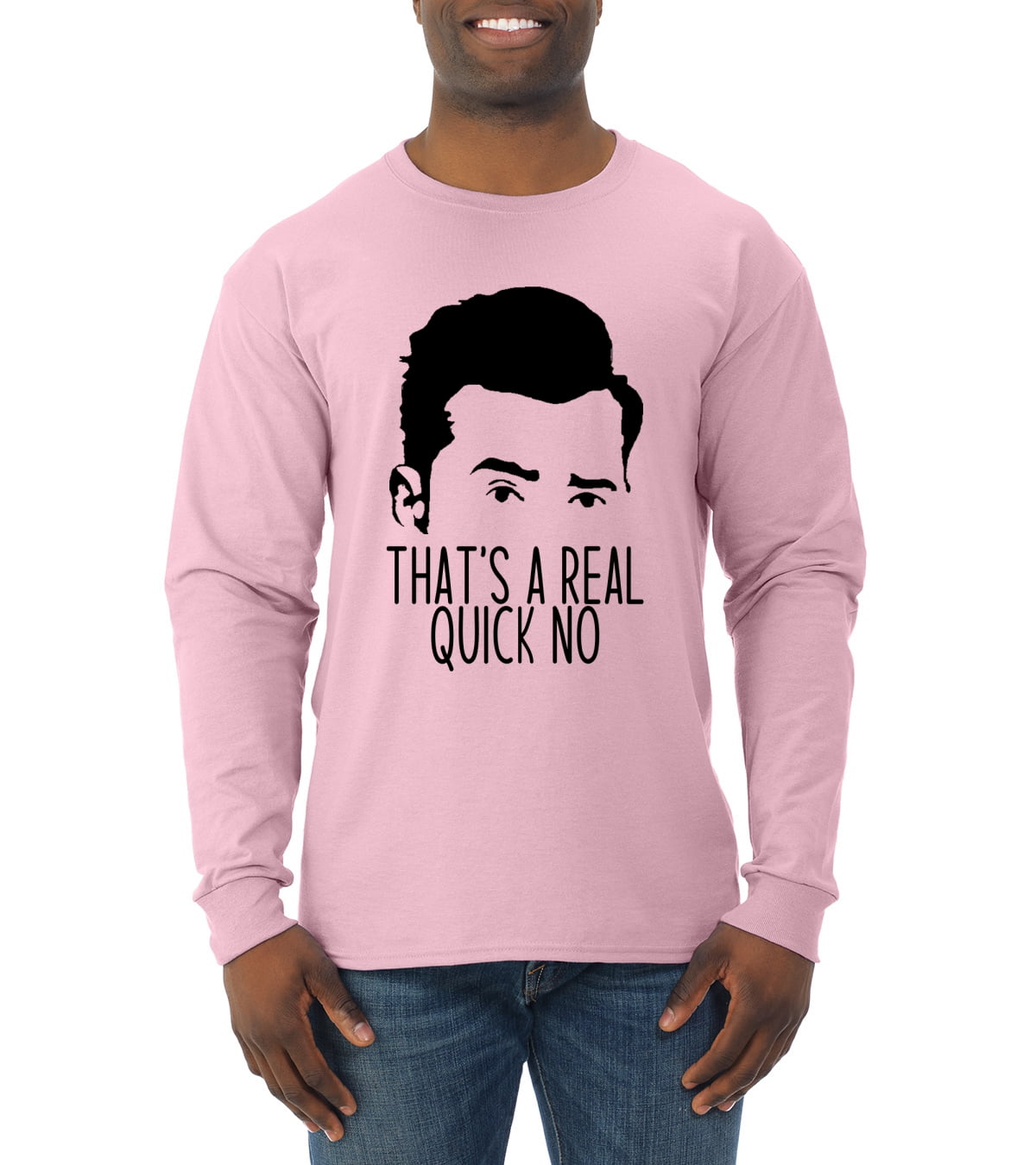 That's a Real Quick No David TV Quote Pop Culture Mens Long Sleeve ...