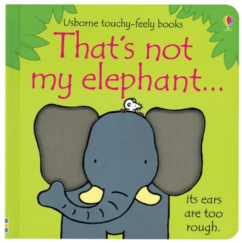 Pre-Owned That's Not My Elephant (Usborne Touchy-Feely Board Books ...