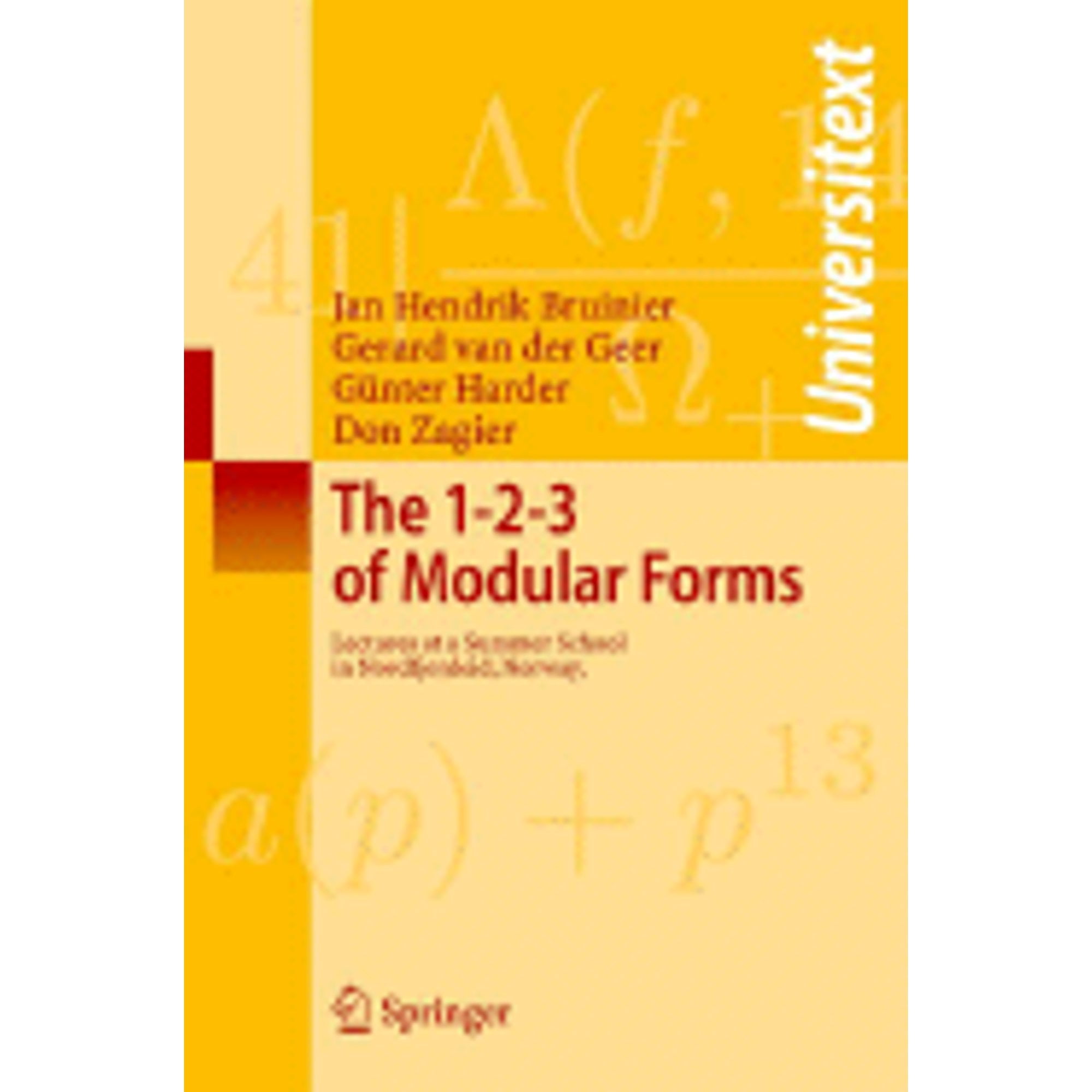 Pre-Owned The 1-2-3 of Modular Forms: Lectures at a Summer School in Nordfjordeid, Norway ...