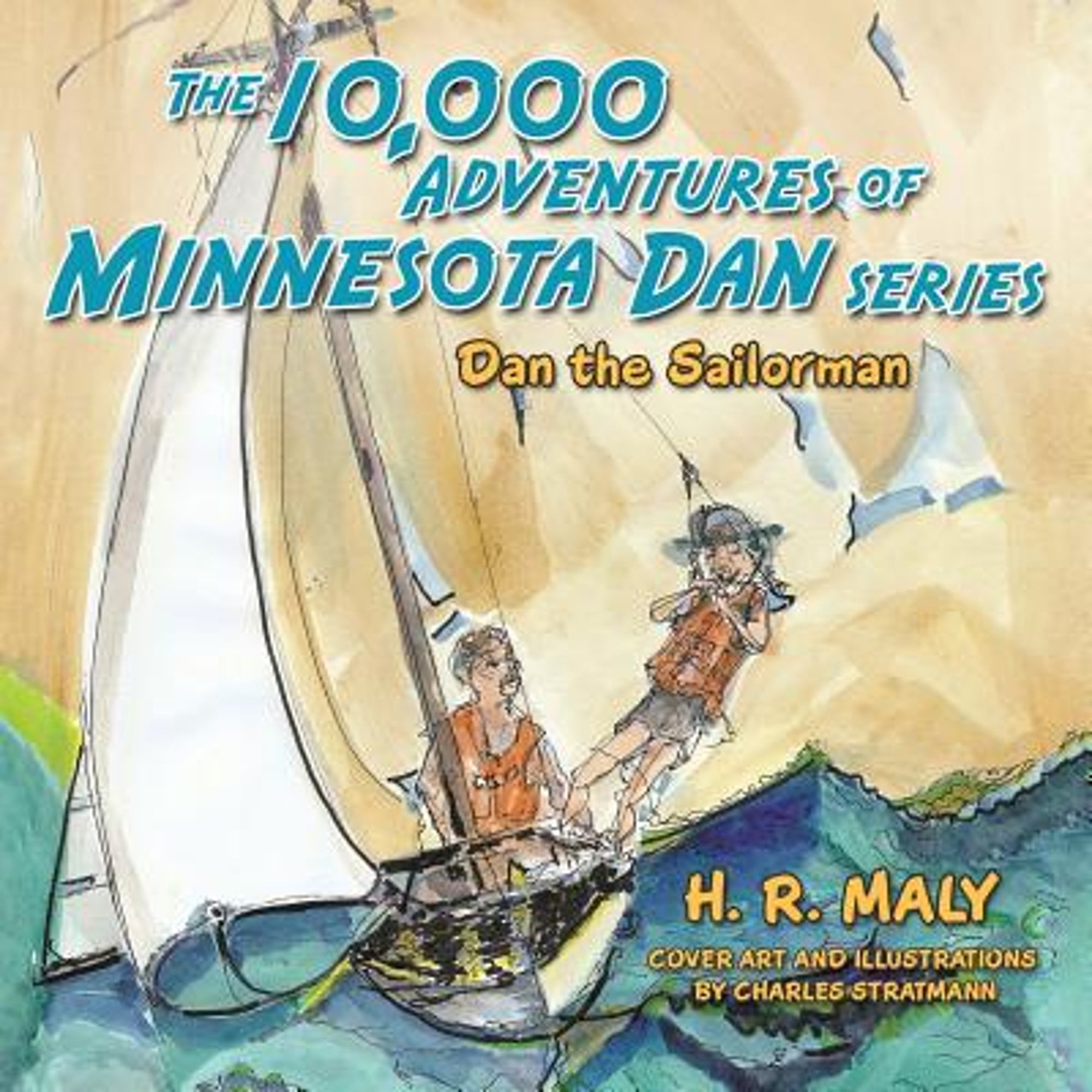 Pre-Owned The 10,000 Adventures of Minnesota Dan: Dan the Sailorman ...