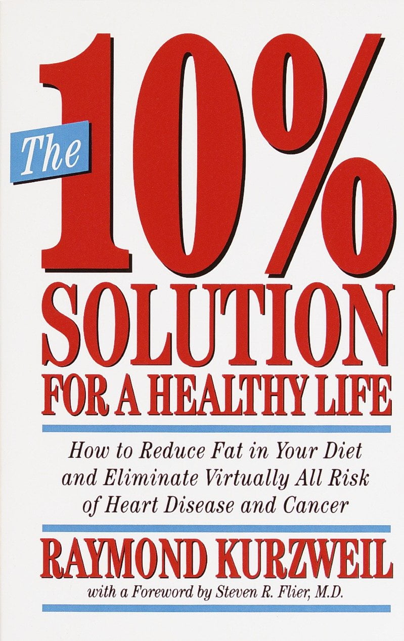 The 10% Solution for a Healthy Life : How to Reduce Fat in Your Diet ...