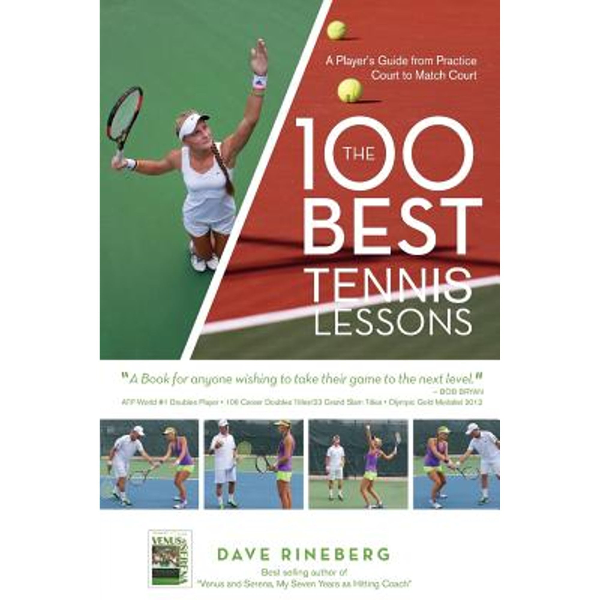 Pre-Owned The 100 Best Tennis Lessons: A Player's Guide from Practice ...