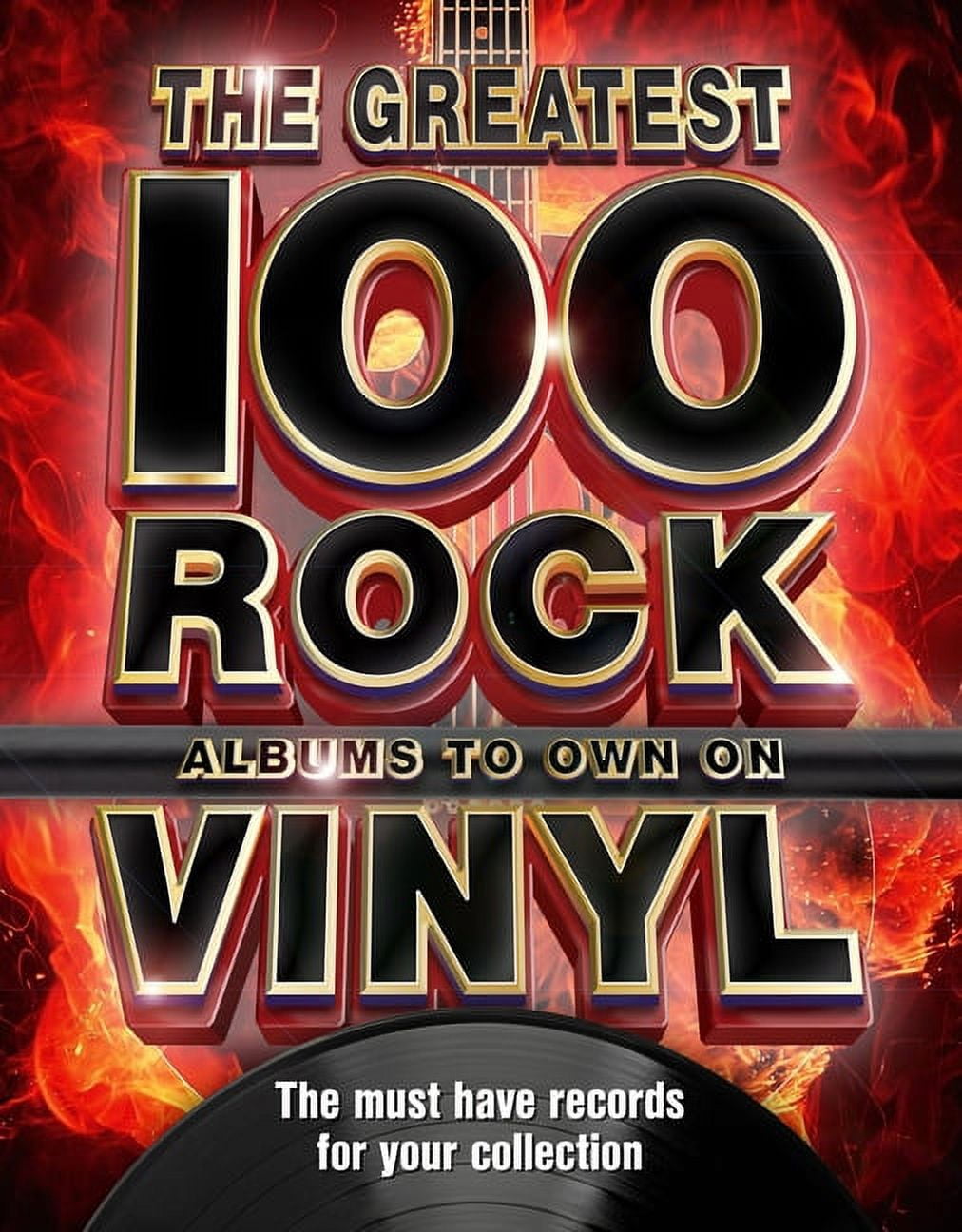 The 100 Greatest Rock Albums to Own on Vinyl : The Must Have Rock ...