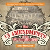 The 13 Amendments of the US Constitution - Government Books 7th Grade ...