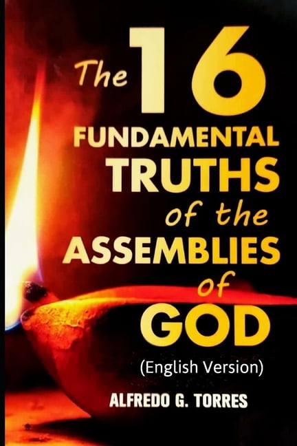 The 16 Fundamental Truths of the Assemblies of God: (English Version ...
