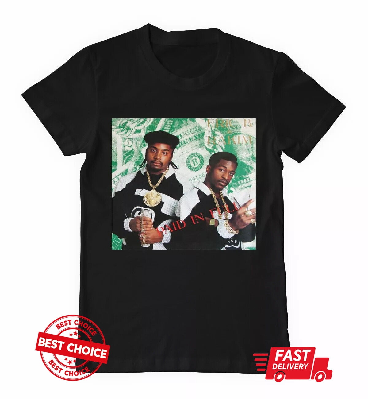 The 1987 Culture Series - Eric B. & Rakim Paid In Full T-Shirt S-3XL ...