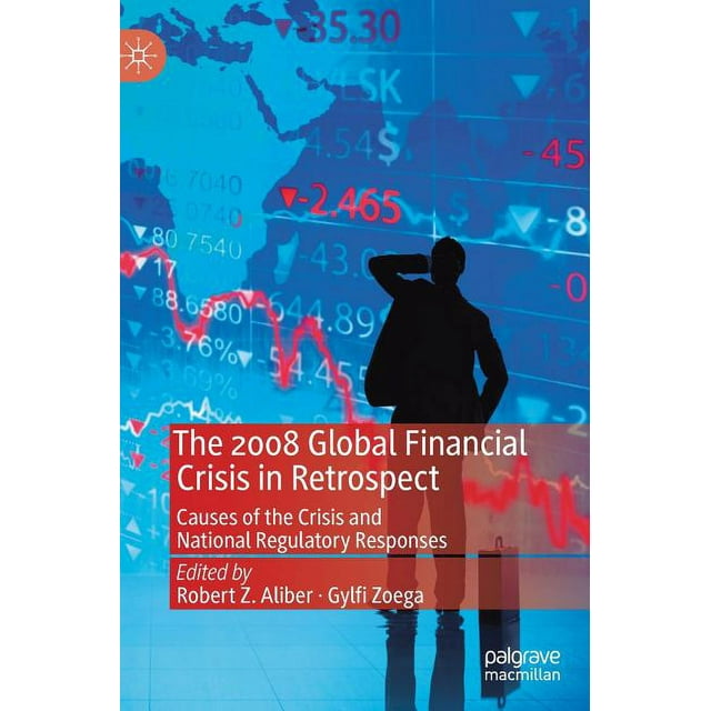 The 2008 Global Financial Crisis in Retrospect (Hardcover) - Walmart.com