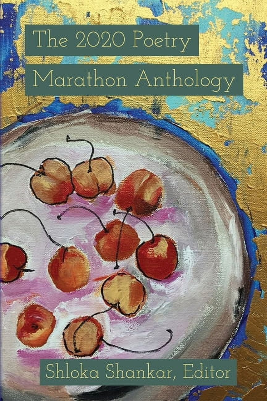 The 2020 Poetry Marathon Anthology (Paperback) by Shloka Shankar ...