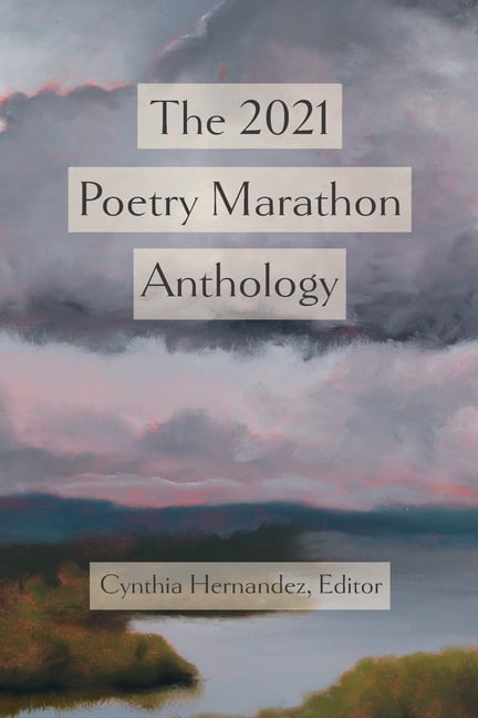 The 2021 Poetry Marathon Anthology - Walmart.com
