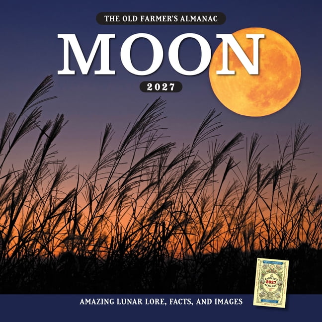 The 2027 Old Farmer's Almanac Moon Wall Calendar, (Paperback) - Walmart.com