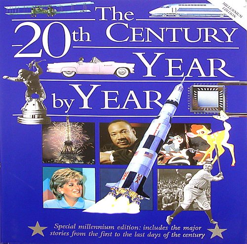 Pre-Owned The 20th Century Year by Year: The Family Guide to the People ...