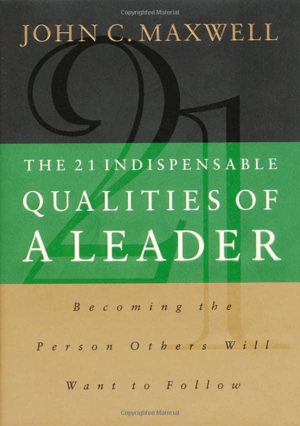 Pre-Owned The 21 Indispensable Qualities of a Leader: Becoming the ...
