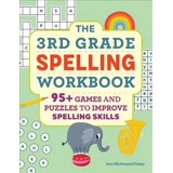 The 3rd Grade Spelling Workbook : 95+ Games and Puzzles to Improve ...