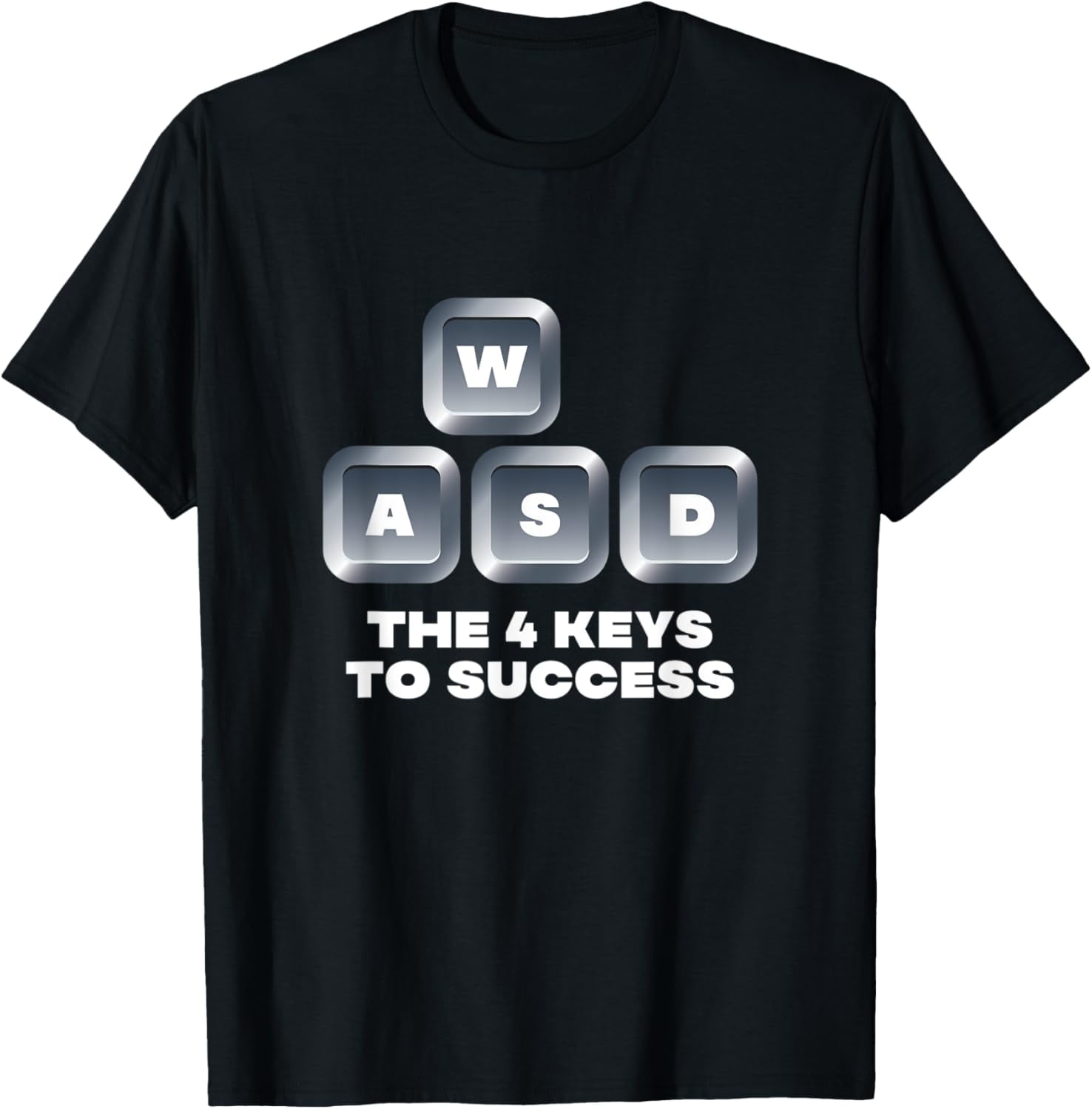 The 4 Keys To Success WASD Game PC Keyboard Funny Gaming T-Shirt ...