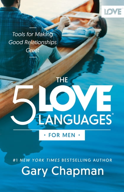 The 5 Love Languages for Men: Tools for Making a Good Relationship ...
